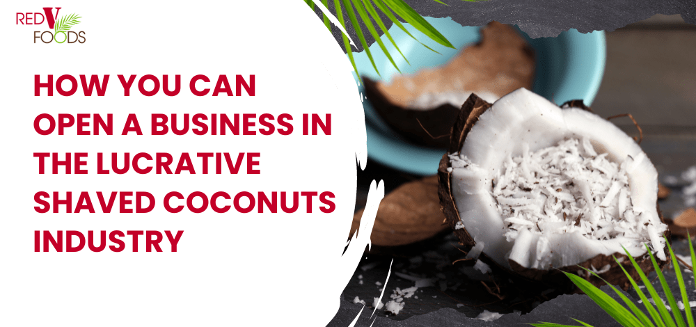 Best Shaved Coconut Products Supplier USA | Red V Foods